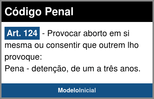 Artigo 124 - Código Penal / 1940