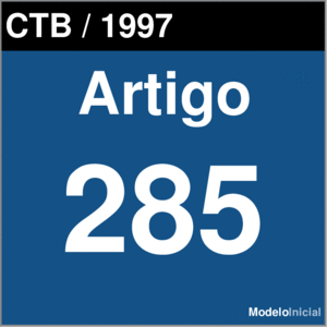 Artigo 285 - CTB / 1997